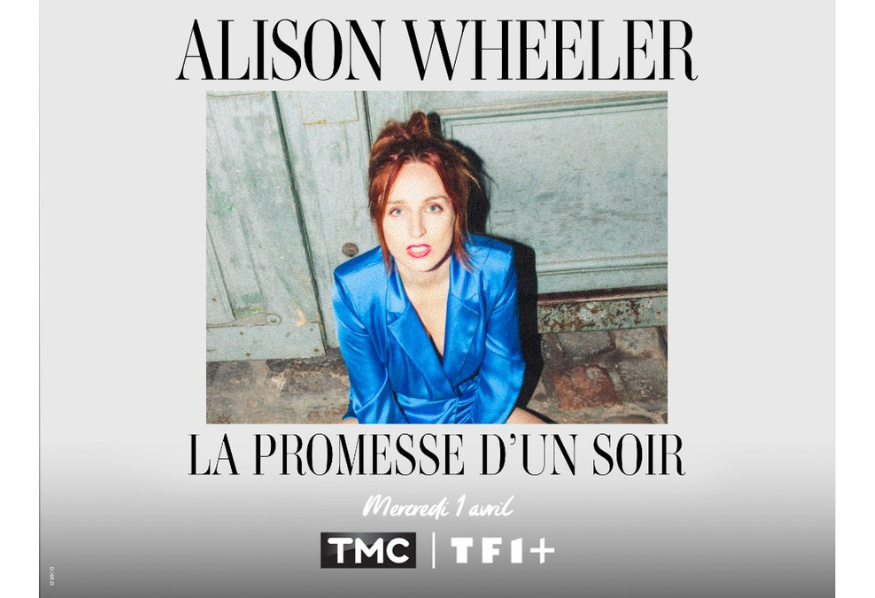 « LA PROMESSE D’UN SOIR » LE PREMIER SPECTACLE DE ALISON WHEELER | TF1 Pro